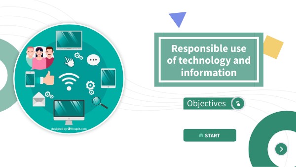 SC11-WEEK24-RESPONSIBLE USE OF TECHNOLOGY AND INFORMATION | Genially