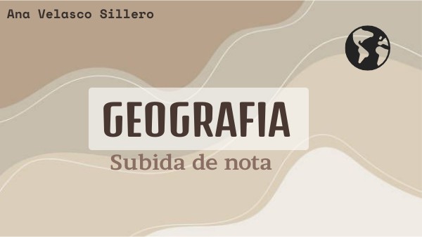 geografia subida de nota | Genially