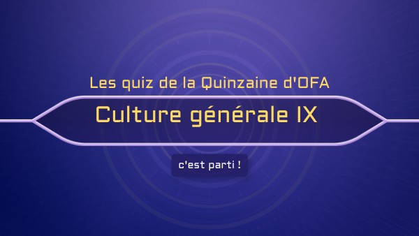 Culture G #9- OFA | Genially