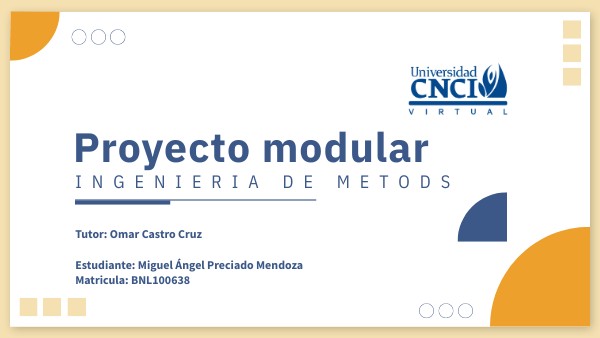M6 Ingeniería de métodos. Proyecto Modular Proyecto Modular