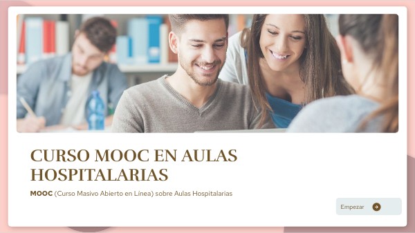 Presentación. Curso MOOC en Aulas Hospitalarias | Genially