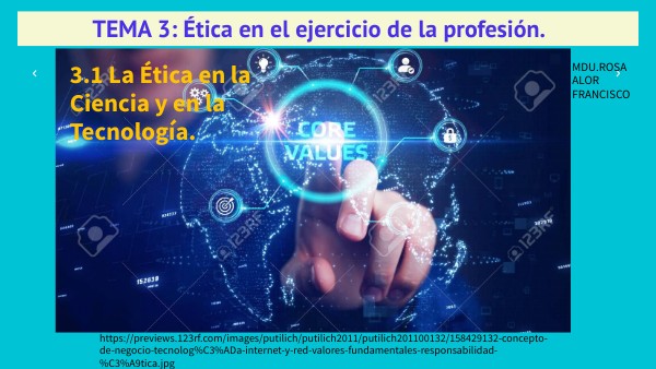 Subtema 3.1 La ética en la Ciencia y la Tecnología | Genially