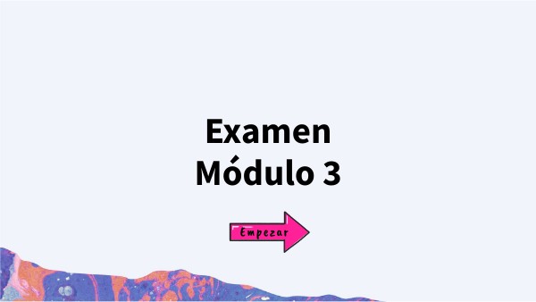 Examen módulo 3 | Genially