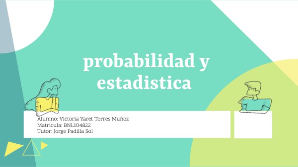 Probabilidad y estadística | Genially