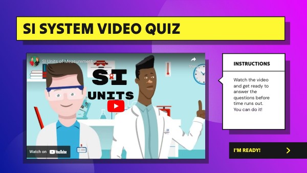 International System of Measurement (SI) Video Quiz | Genially