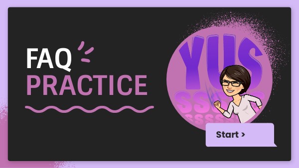 FAQ PRACTICE FULL SENTENCES | Genially