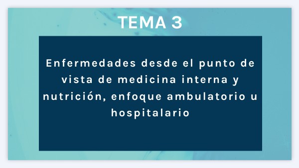 Tema 3. Nutrición y medicina interna | Genially