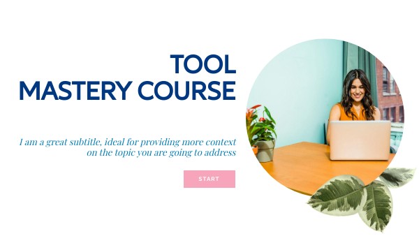 Tool Mastery Course