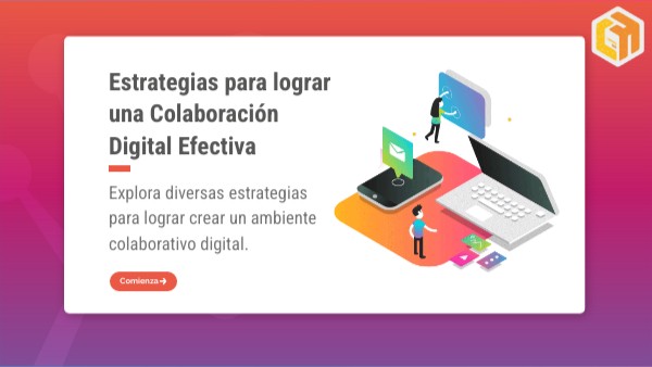 2.1 Estrategias para lograr una Colaboración Digital Efectiva