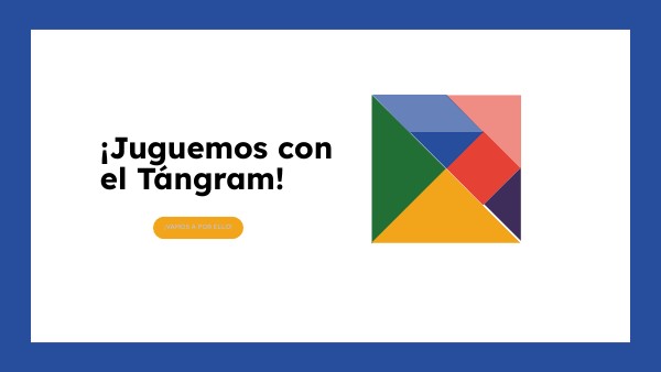 Juego del Tángram | Genially