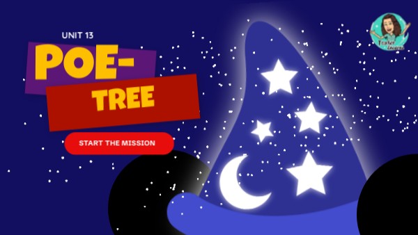 UNIT 13: POE-TREE | Genially