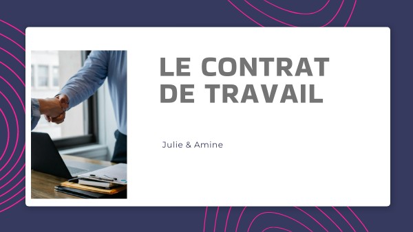EXPOSÉ CONTRAT DE TRAVAIL | Genially