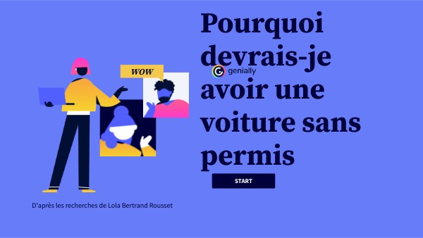 Pourquoi devrai-je avoir une voiture sans permis