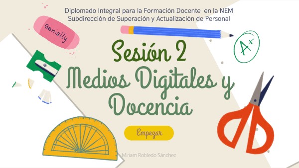 Sesión 2 Medios Digitales y Docencia | Genially