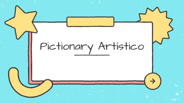 Pictionary Artístico | Genially