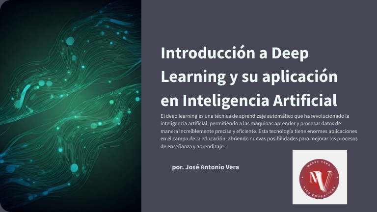 Introduccion-a-Deep-Learning-y-su-aplicacion-en-Inteligencia-Artificial.pptx | Genially