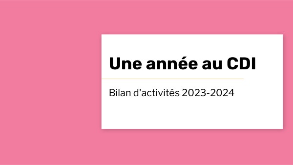Bilan d'activités du CDI 2023-2024 | Genially