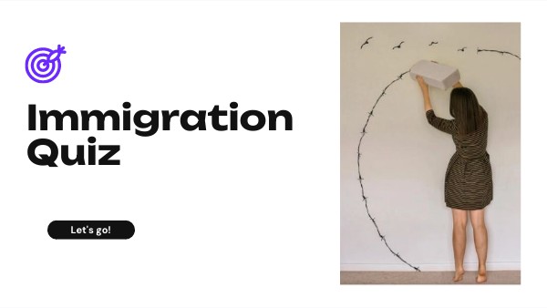 Quiz immigration | Genially