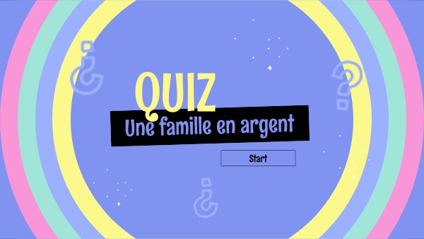 Copie - Quiz famille en or | Genially