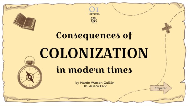 A01743322_Consequences of colonization in modern times | Genially