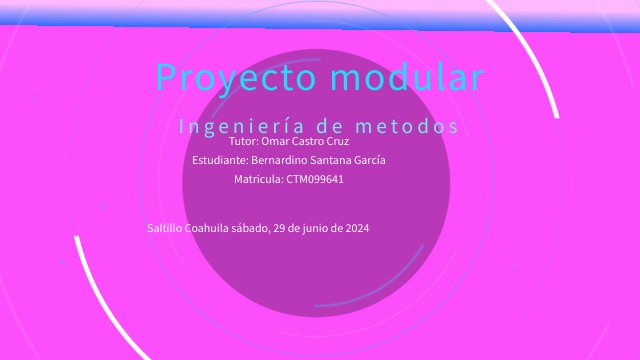 Proyecto modular ingenieria de metodos .pptx
