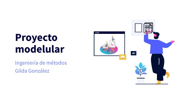 Presentación proyecto modular- ingeniería de métodos