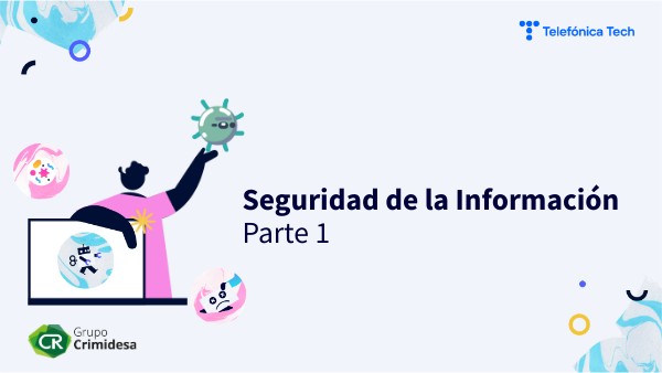 1. Seguridad de la Información. Parte 1 - Grupo Industrial Crimidesa ...