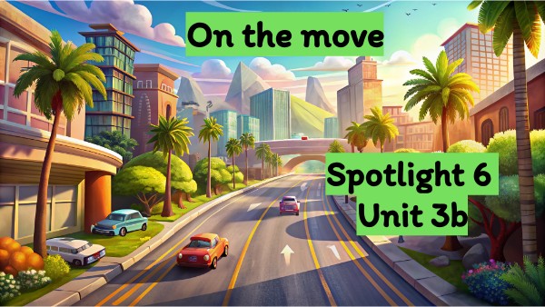 Spotlight 6_Module 3b | Genially