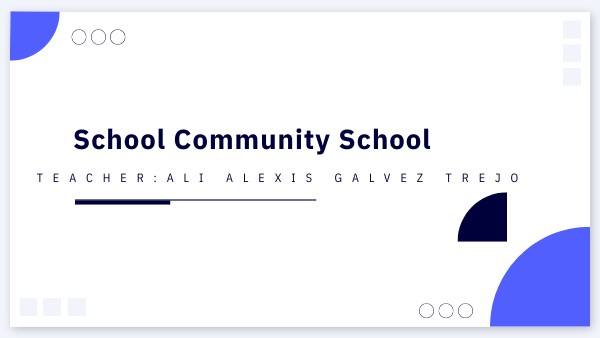 Final Activity: School Community School | Genially
