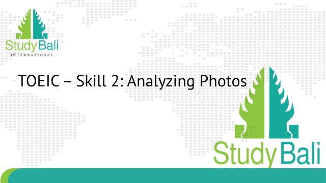 TOEIC- Lesson 2 ( Analyzing a Photo ).pptx