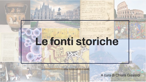 LE FONTI STORICHE