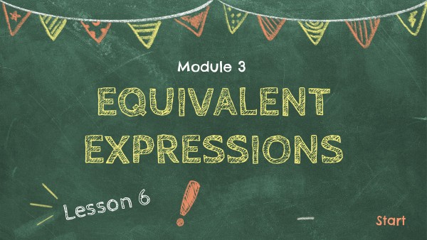 Copy - Equivalent Expressions-Module 3 Lesson 6