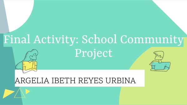 Final Activity: School Community Project