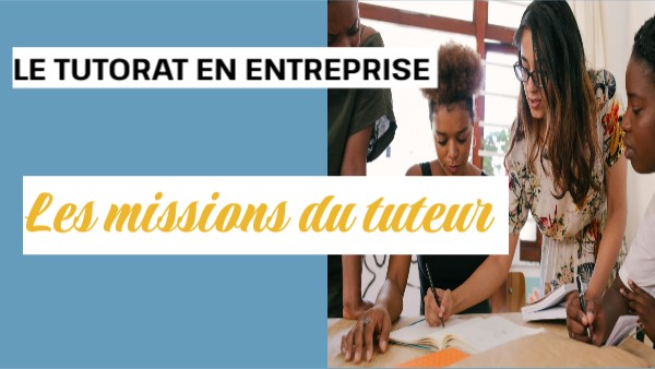 MISSIONS DU TUTEUR | Genially