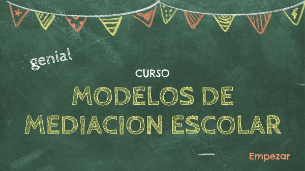 MODELOS DE MEDIACION ESCOLAR | Genially