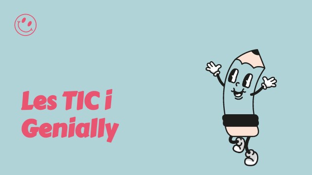 MÓDUL 1: Les TIC i Genially