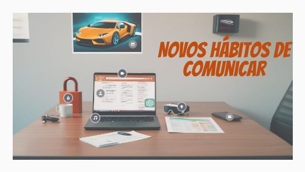 Novos hábitos de comunicar | Genially