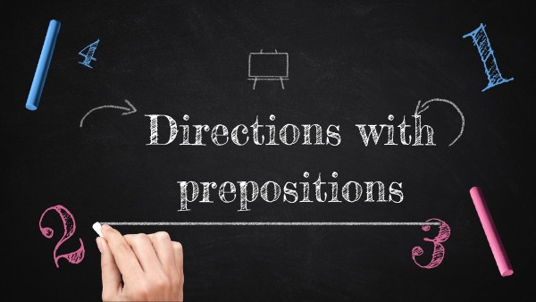 9. Direction with prepositions | Genially