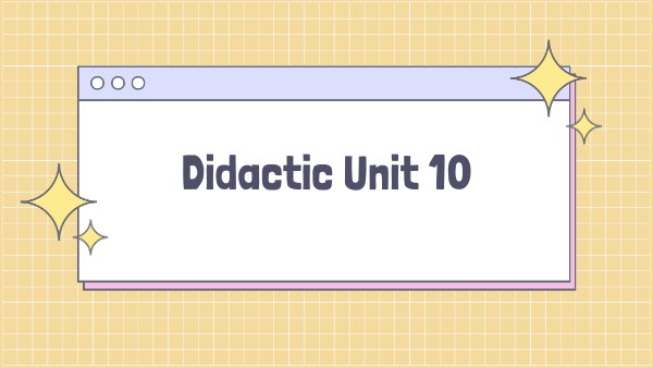 Didactic Unit 10
