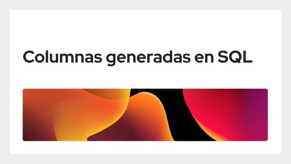 Columnas generadas en SQL