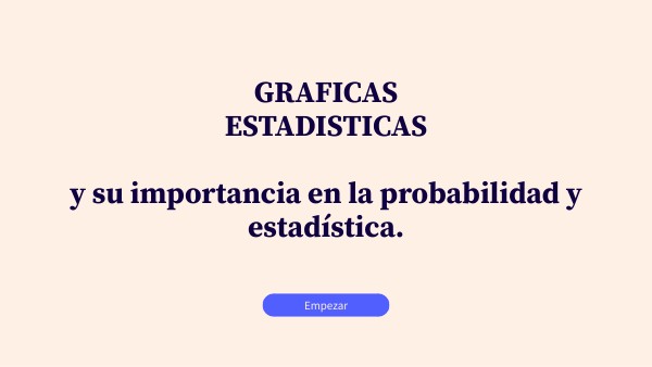 MXGH_ACT2 PROBABILIDAD Y ESTADISTICA | Genially
