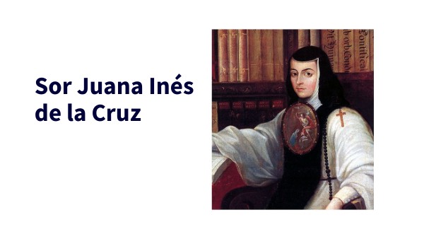 Sor Juana Inés de la cruz | Genially