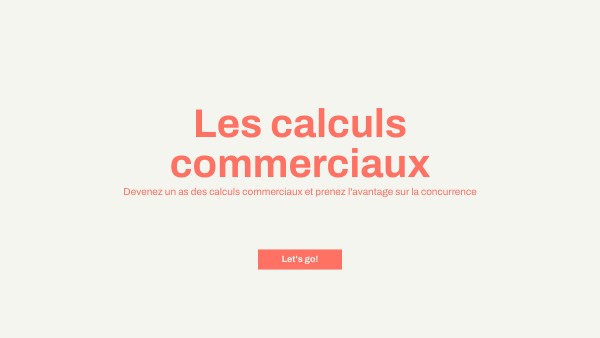 T1C1 - Les calculs commerciaux | Genially