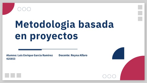 Metodologia basada en proyectos | Genially
