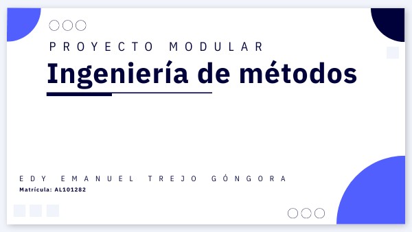 Ingeniería de Métodos - Proyecto Modular