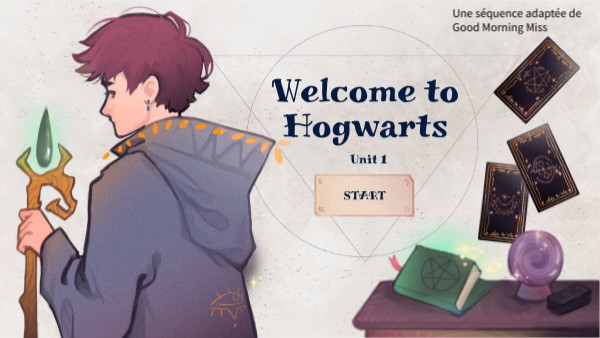 Welcome to Hogwarts - Unit 1 | Genially