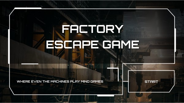 FACTORY ESCAPE GAME