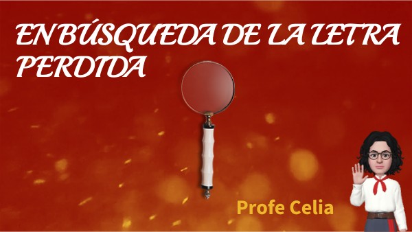 BUSCA LA LETRA "Celiai" | Genially