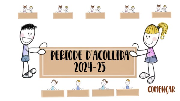 PERÍODE D'ACOLLIDA 2024-25 | Genially