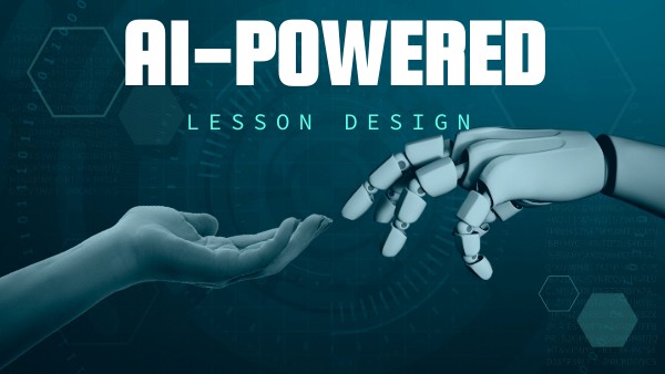 AI-Powered Lesson Design